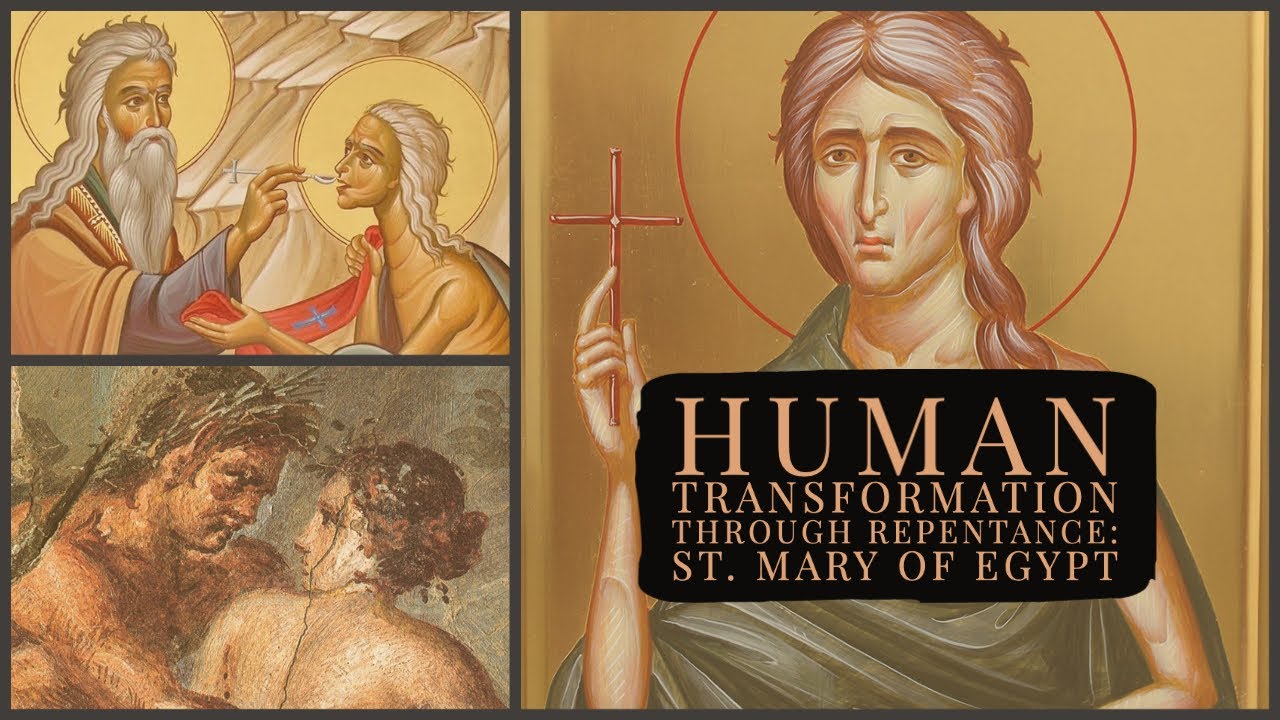 Human transformation through repentance: Saint Mary of Egypt ...